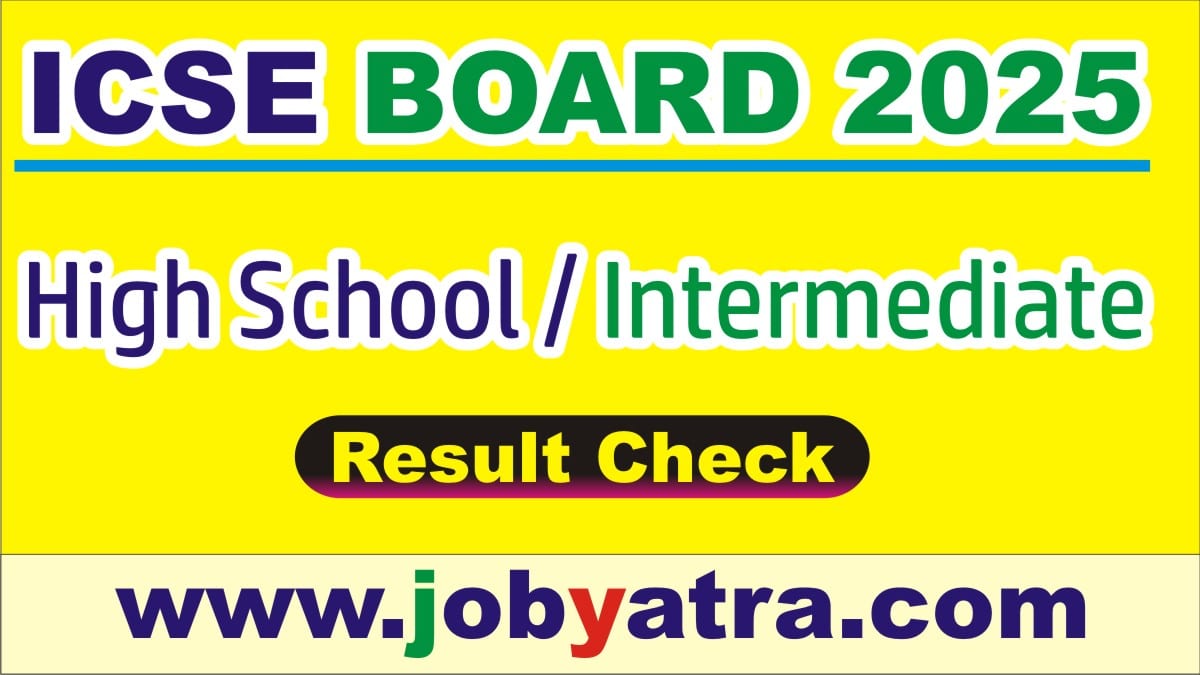 ICSE Board High School & Intermediate Result 2025 BIG UPDATE