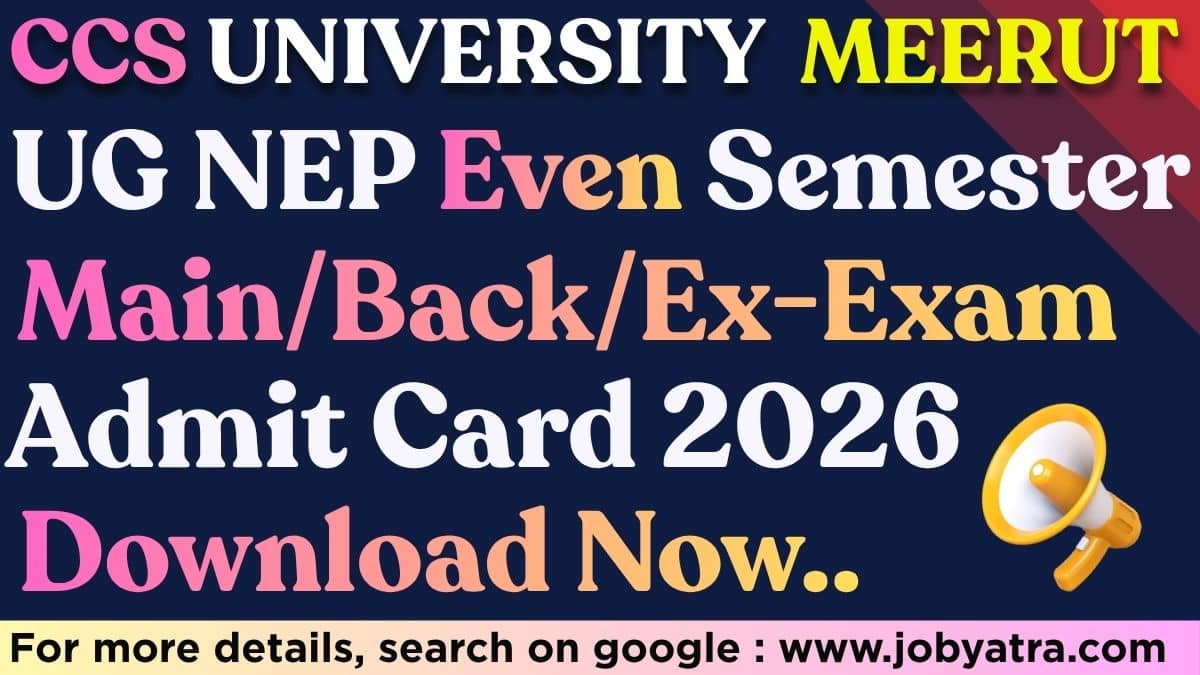 CCS University Meerut UG NEP Even Semester Admit Card 2026 For Main ...
